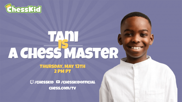 Tani is a Chess Master - ChessKid.com